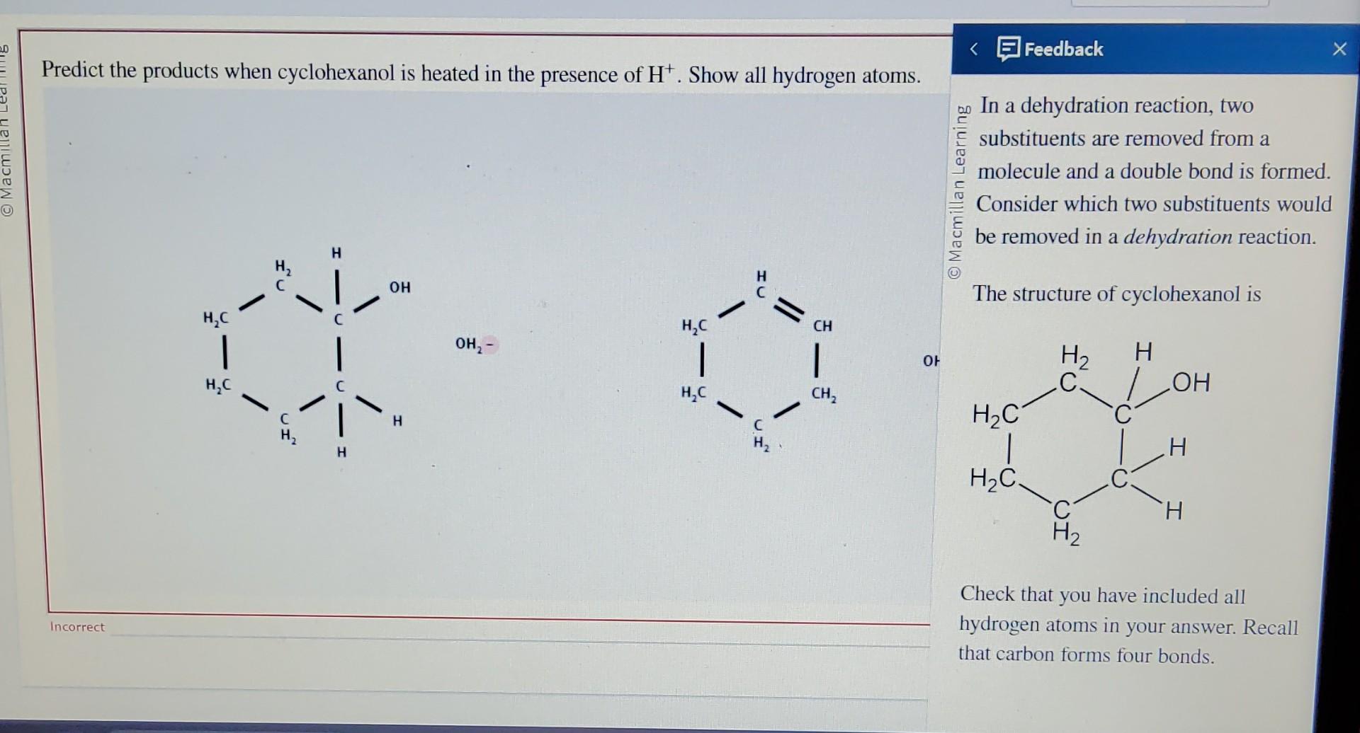 Solved Predict the product when cyclohexanol is heated in | Chegg.com