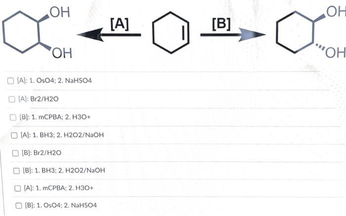 Solved what are the right set of conditions for reaction A & | Chegg.com