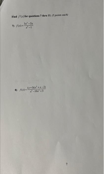 Solved Find f′(x) for questions 7 thru 11. (5 points each) | Chegg.com