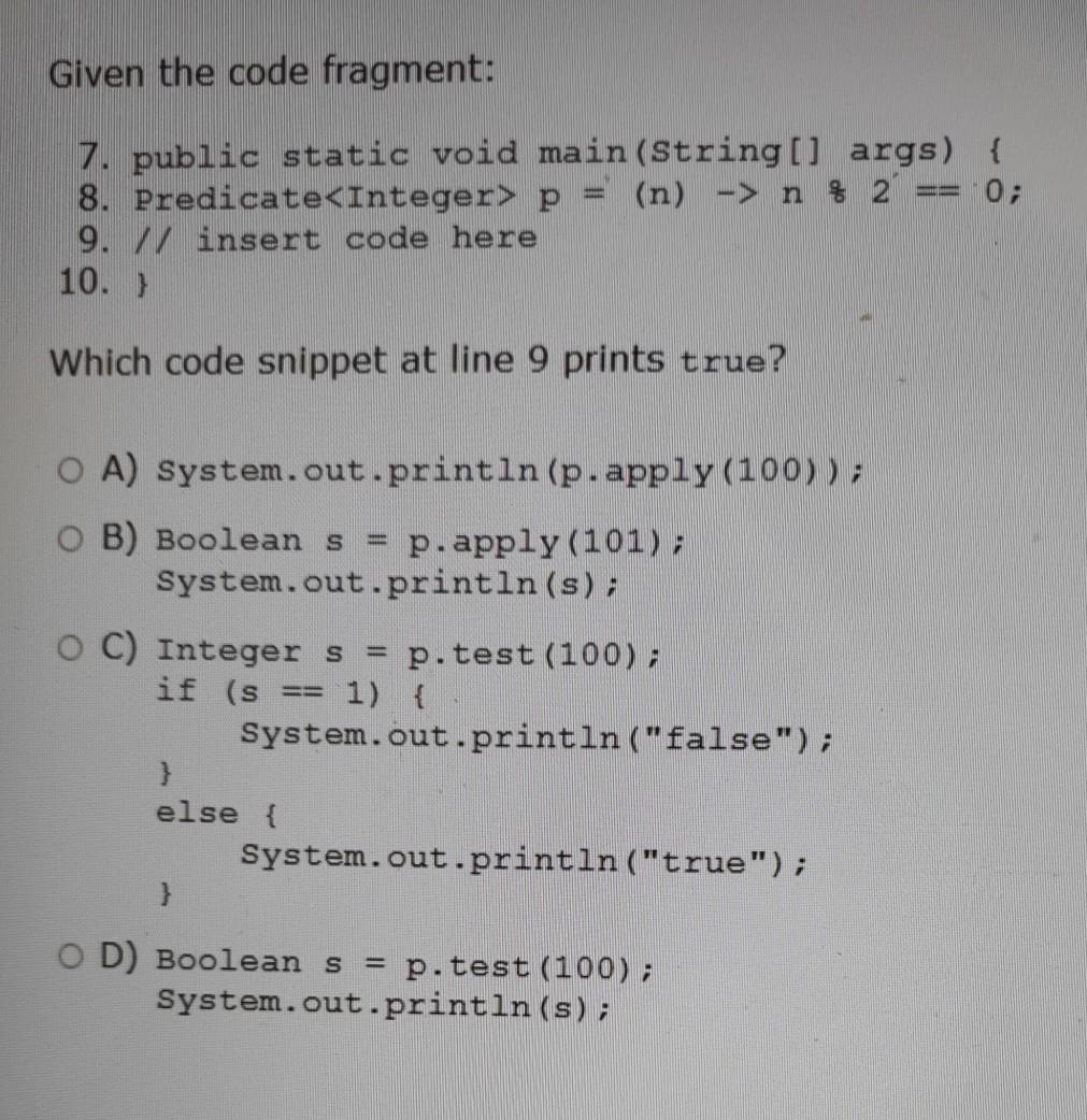 Solved Given the code fragment: 7. public static void | Chegg.com