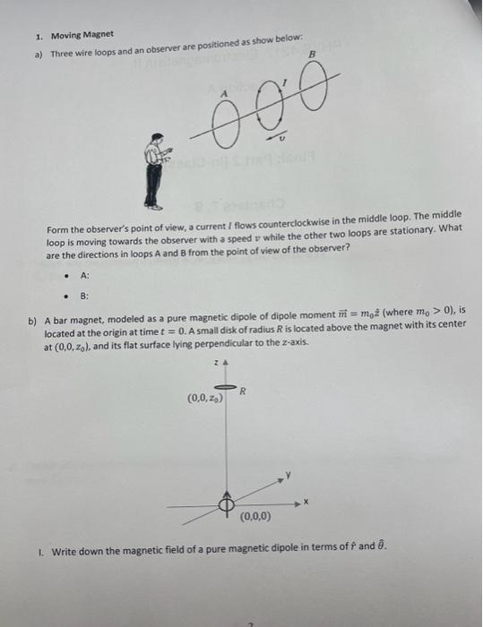 Solved 1. Moving Magnet a) Three wire loops a Form the | Chegg.com