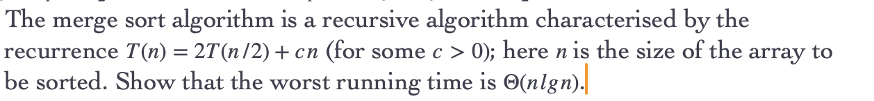 Solved The merge sort algorithm is a recursive algorithm | Chegg.com