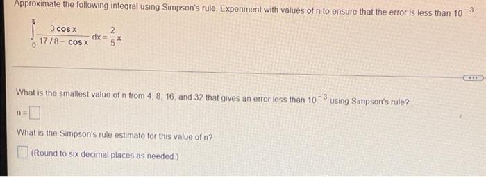 Solved Approximate the following integral using Simpson's | Chegg.com
