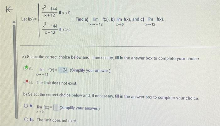 Solved K Let f(x) = 2-144 x+12 CA. 144 x-12 if x 0 a) | Chegg.com