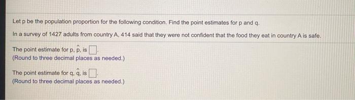 Solved Leto be the population proportion for the following | Chegg.com