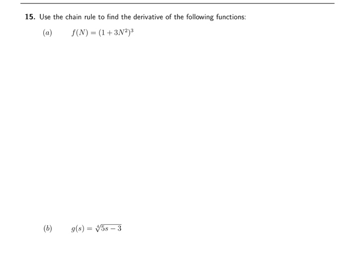 Solved 15. Use the chain rule to find the derivative of the | Chegg.com