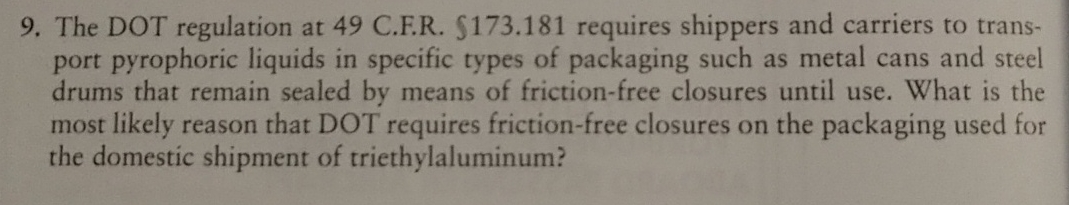Solved The DOT regulation at 49 ﻿C.F.R. ﻿$173.181 ﻿requires | Chegg.com