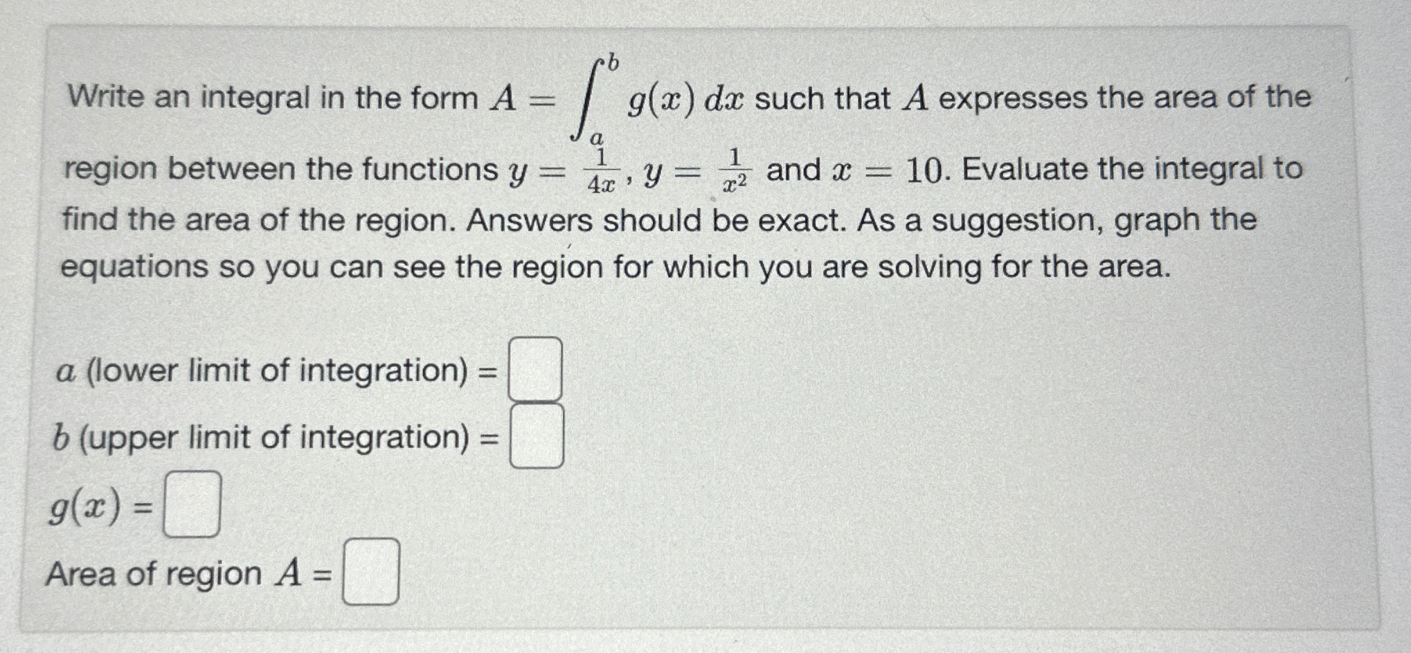 Solved Write an integral in the form A=∫abg(x)dx ﻿such that | Chegg.com