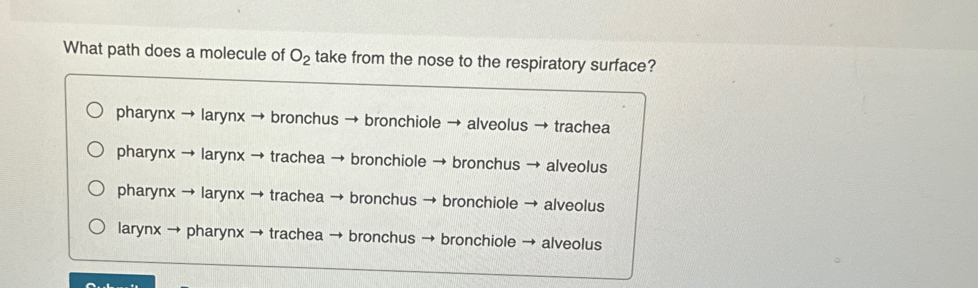 Solved What path does a molecule of O2 ﻿take from the nose | Chegg.com