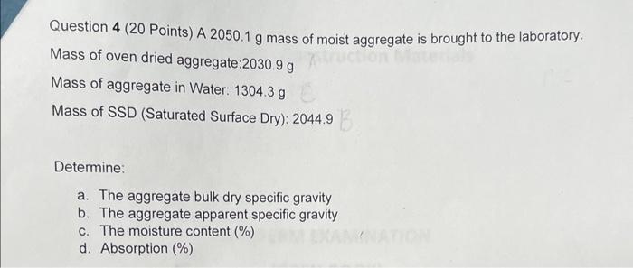 Solved Question 4 ( 20 Points) A 2050.1 g mass of moist | Chegg.com