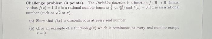 Solved Challenge problem (3 points). The Dirichlet function | Chegg.com