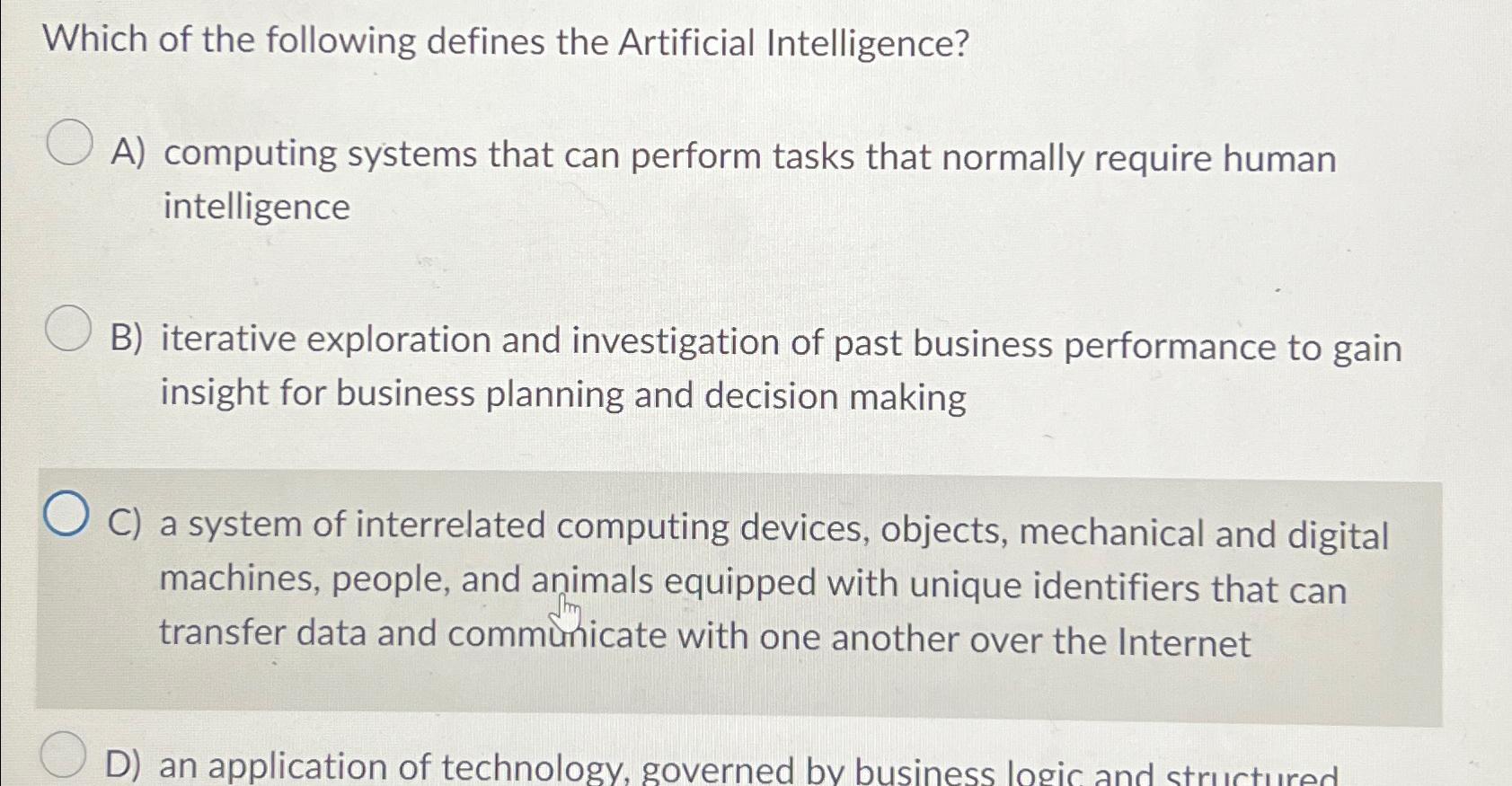 Solved Which of the following defines the Artificial | Chegg.com