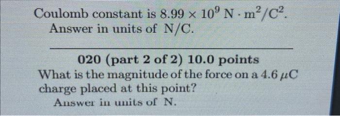 Solved 019 (part 1 of 2 ) 10.0 points Consider three charges | Chegg.com