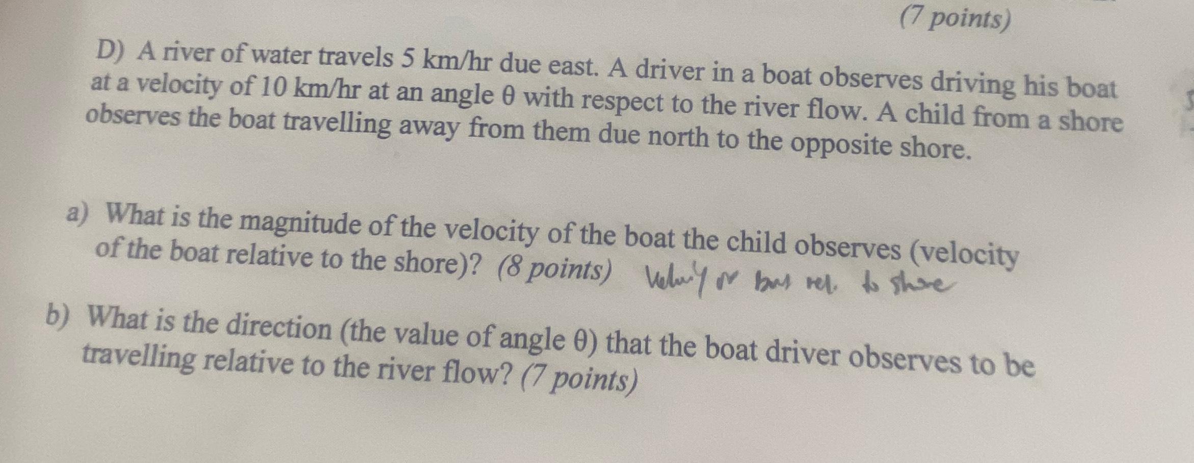 Solved D) ﻿A river of water travels 5kmhr ﻿due east. A | Chegg.com