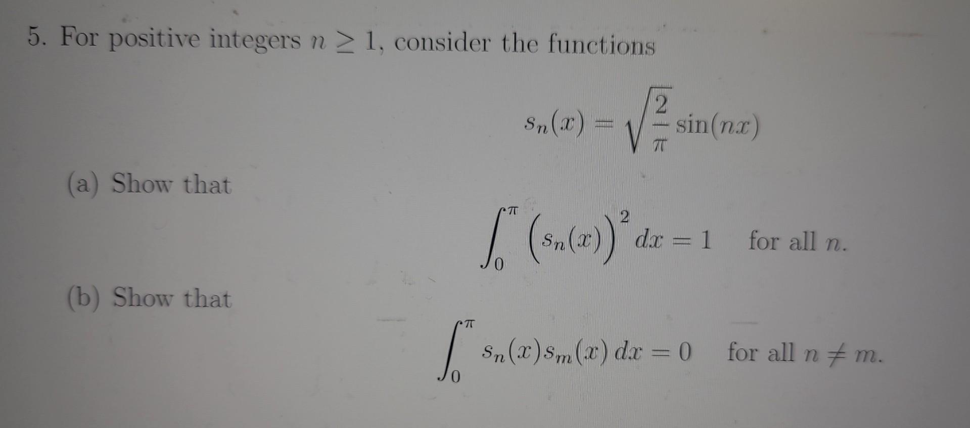Solved 5. For positive integers n≥1, consider the functions | Chegg.com