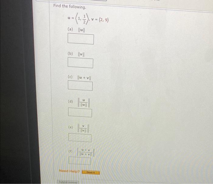 Solved Find the following. u=(1,21),v=(2,9) (a) ∥u∥ (b) ∥v∥ | Chegg.com