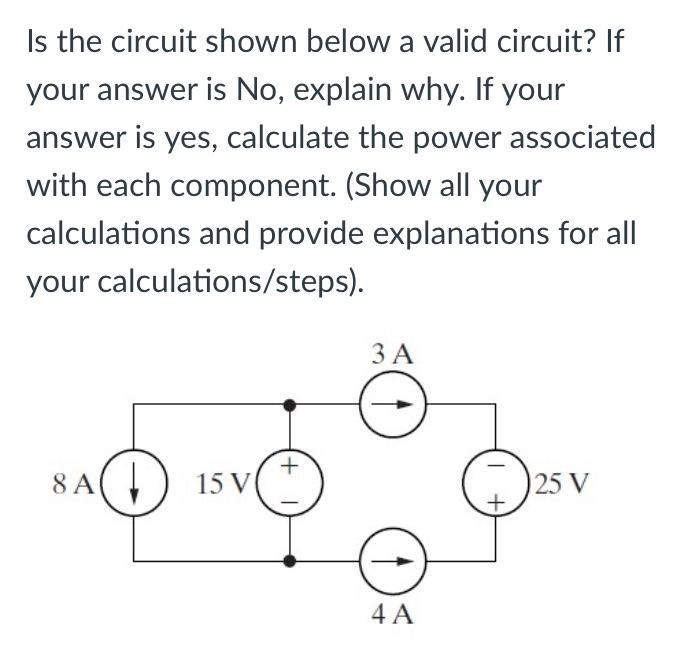 Solved Is the circuit shown below a valid circuit? If your | Chegg.com