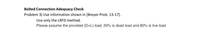 Solved Bolted Connection Adequacy Check Problem 3) Use | Chegg.com
