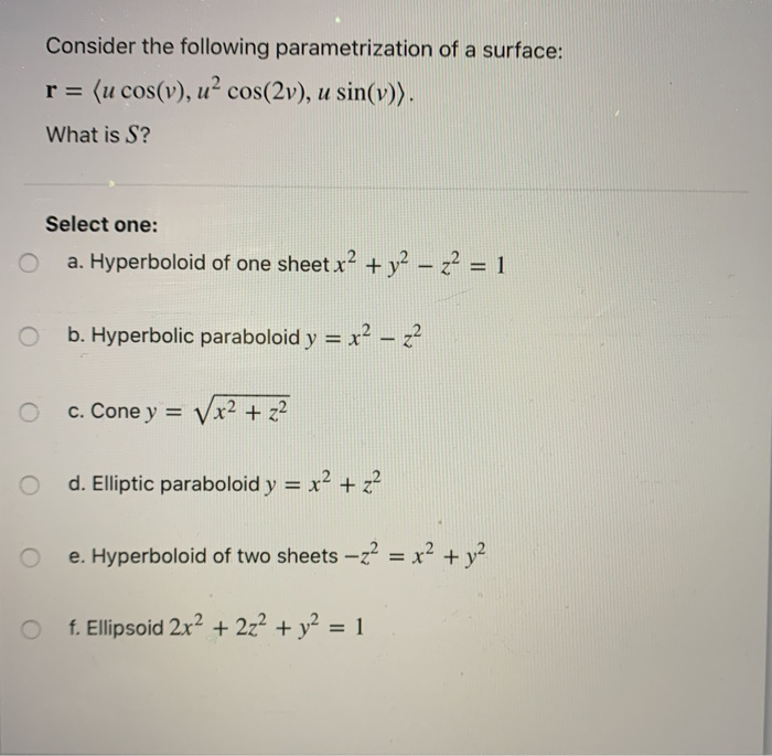 Solved Consider the following parametrization of a surface: | Chegg.com