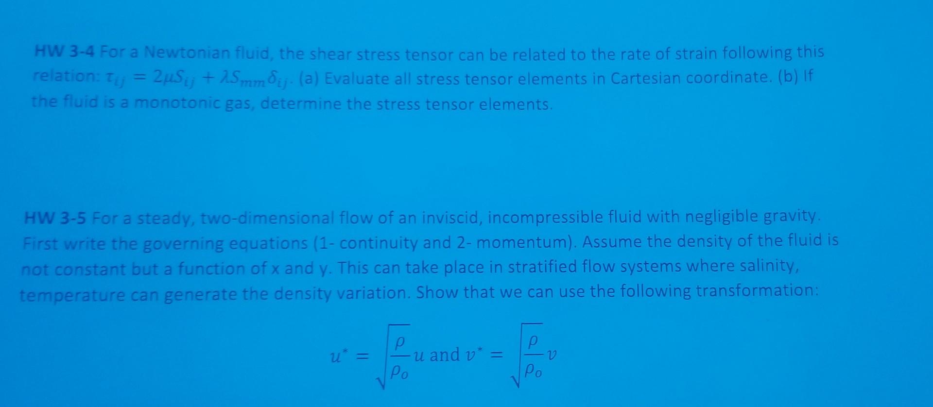 HW 3-4 For a Newtonian fluid, the shear stress tensor | Chegg.com