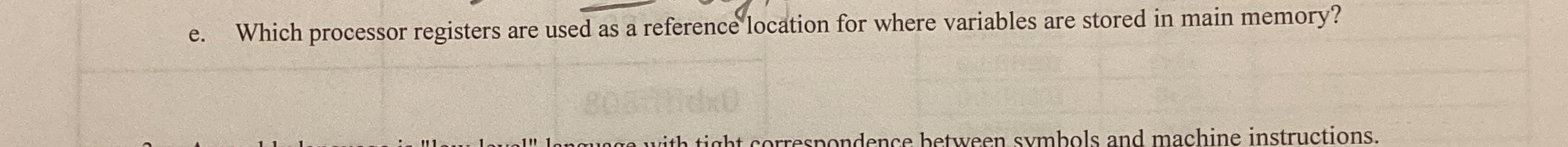 Solved e. ﻿Which processor registers are used as a reference | Chegg.com