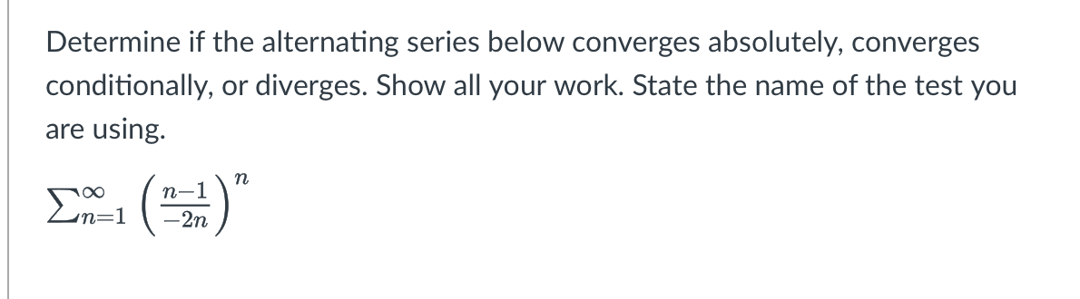 Solved Determine if the alternating series below converges | Chegg.com