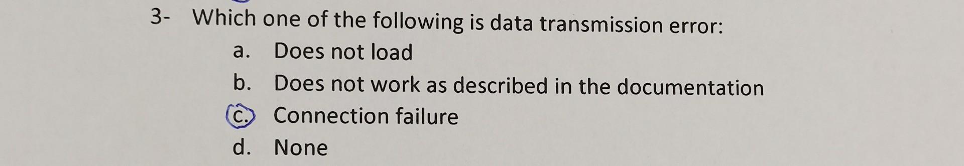 Solved 3- Which one of the following is data transmission | Chegg.com