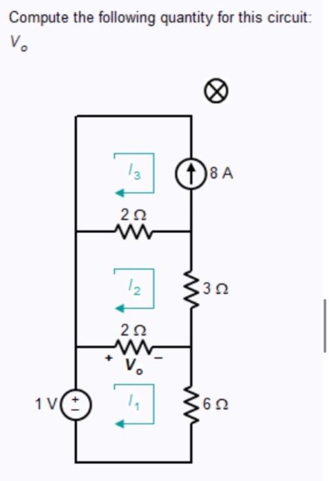 Solved Compute the following quantity for this circuit: V. | Chegg.com