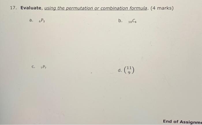 Solved 17. Evaluate, using the permutation or combination | Chegg.com