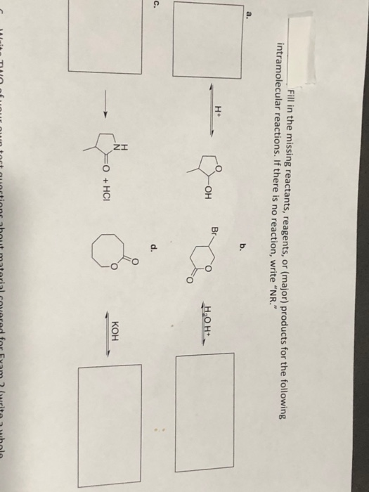 Solved Fill in the missing reactants, reagents, or (major) | Chegg.com