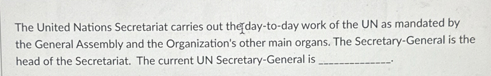 Solved The United Nations Secretariat carries out | Chegg.com