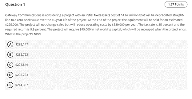 Solved Question 1Gateway Communications is considering a | Chegg.com