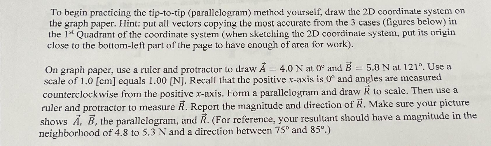 To begin practicing the tip-to-tip (parallelogram) | Chegg.com