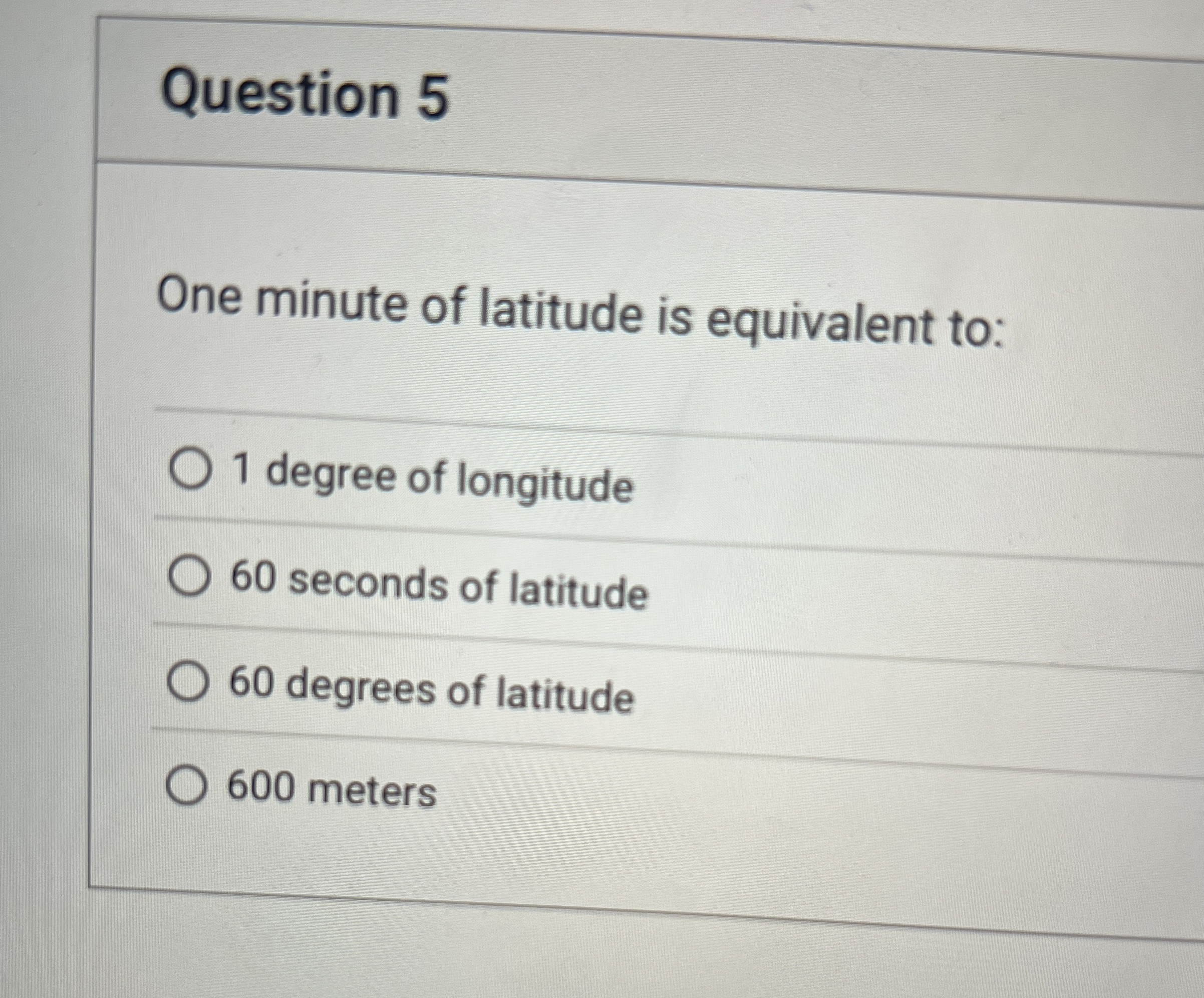 Solved Question 5One minute of latitude is equivalent to:1 | Chegg.com