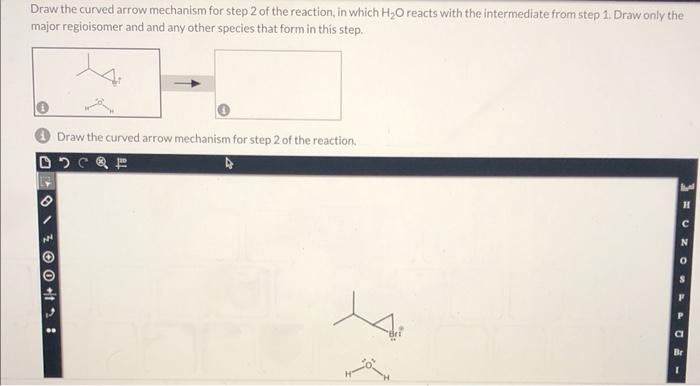 Solved Draw the curved arrow mechanism for step 2 of the | Chegg.com