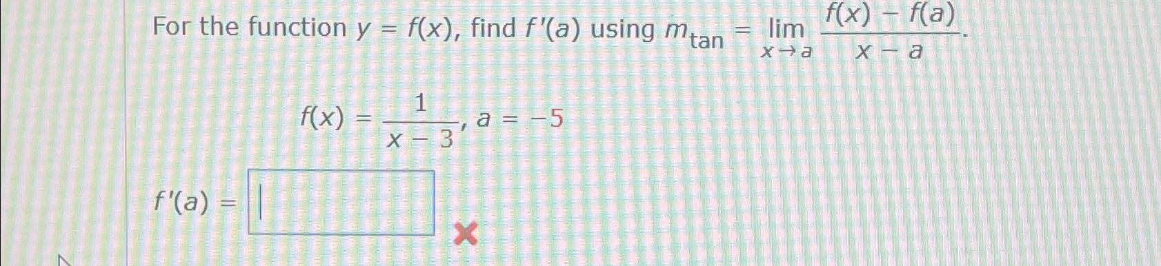Solved For the function y=f(x), ﻿find f'(a) ﻿using | Chegg.com