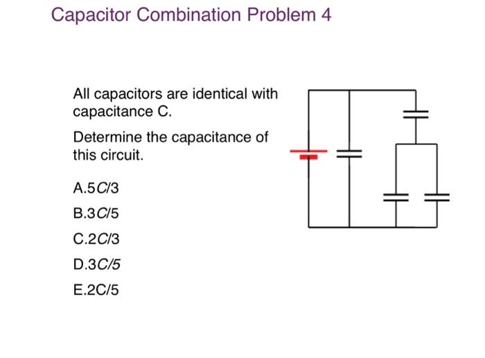 Solved Capacitor Combination Problem 4 All capacitors are | Chegg.com