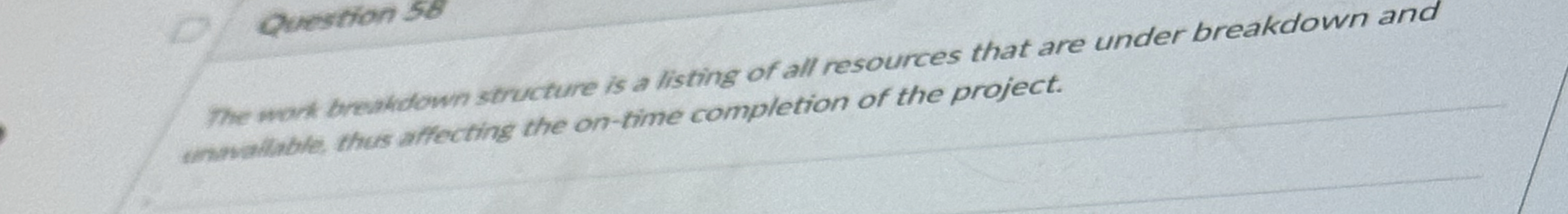 Solved The Work breakdown structure is a listing of all | Chegg.com