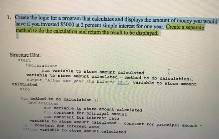 Solved 1. Create the logic for a program that calculates and | Chegg.com