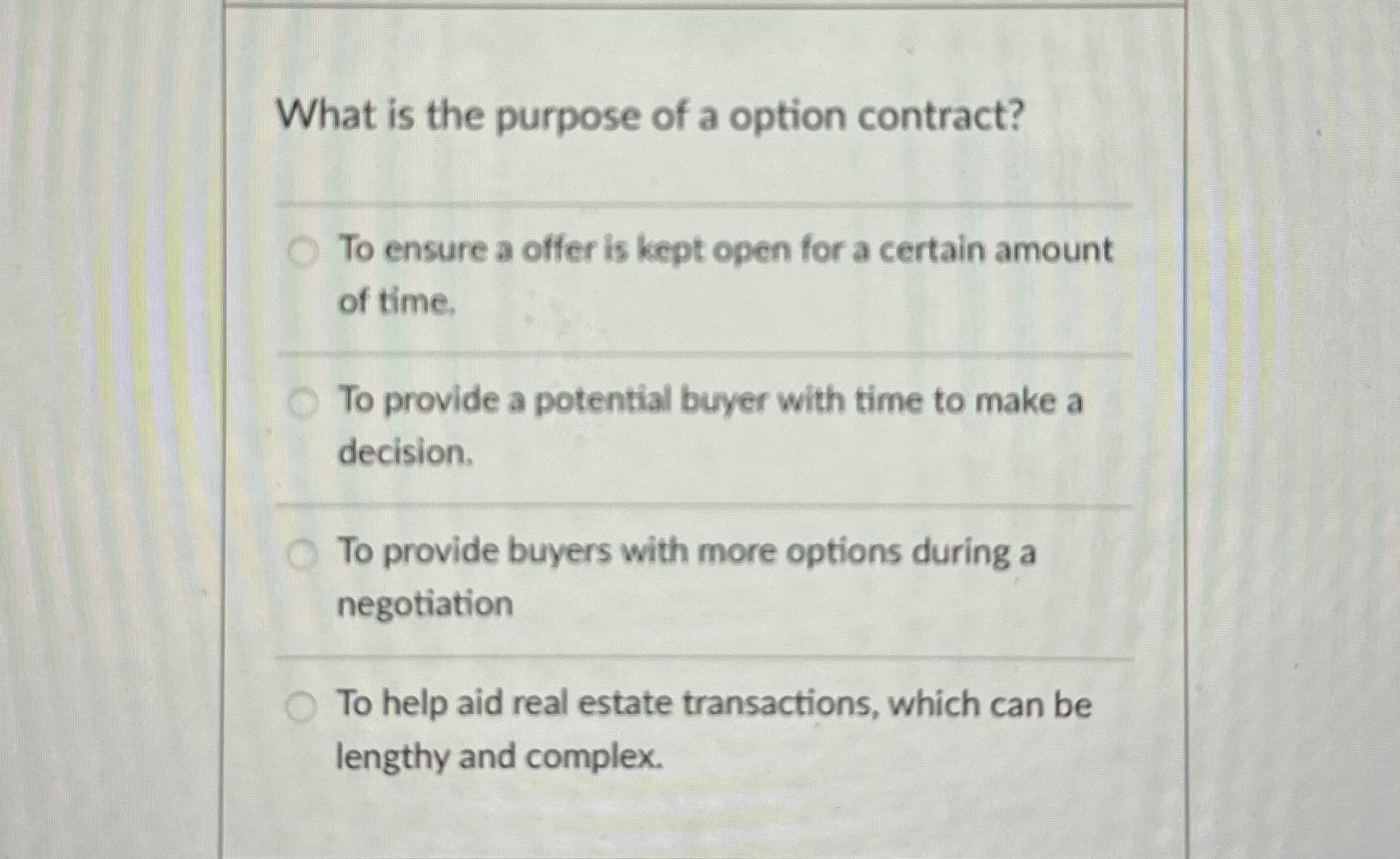 Solved What is the purpose of a option contract?q,To ensure | Chegg.com