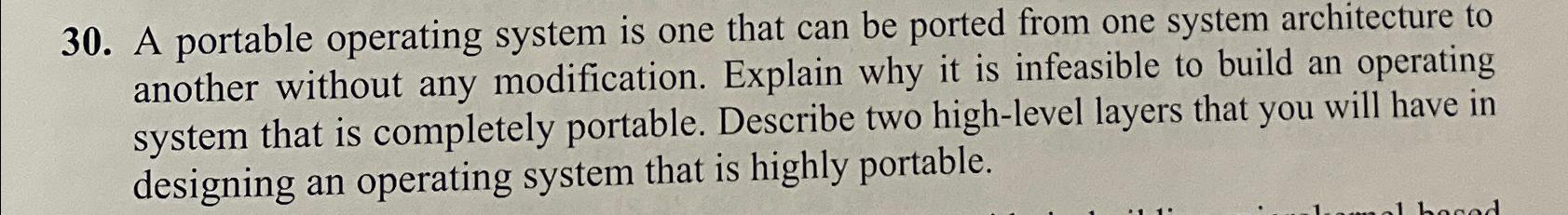 Solved A portable operating system is one that can be ported | Chegg.com