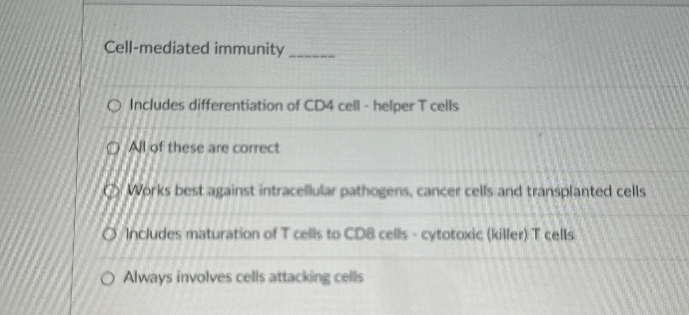 Solved Cell-mediated immunity Includes differentiation of | Chegg.com