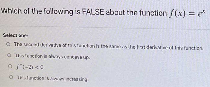 Solved Which of the following is FALSE about the function | Chegg.com