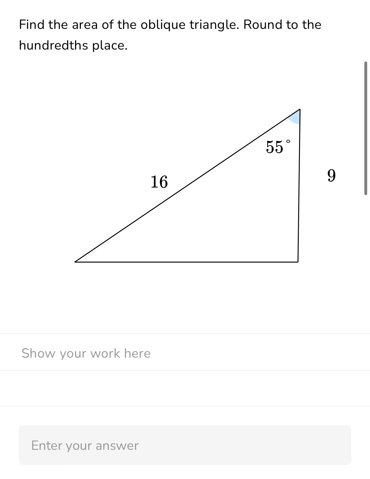 Solved Find the area of the oblique triangle. Round to the | Chegg.com