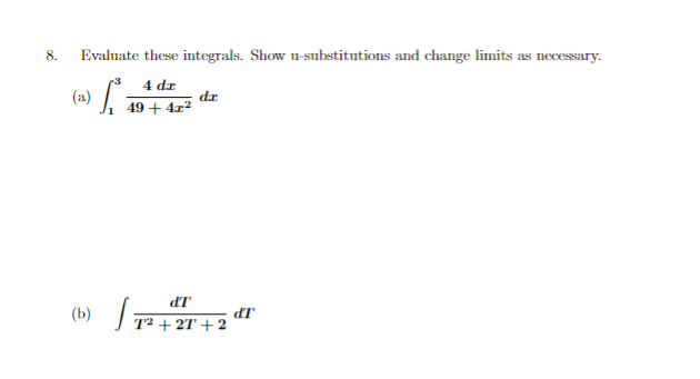 Solved Evaluate these integrals. Show u-substitutions and | Chegg.com