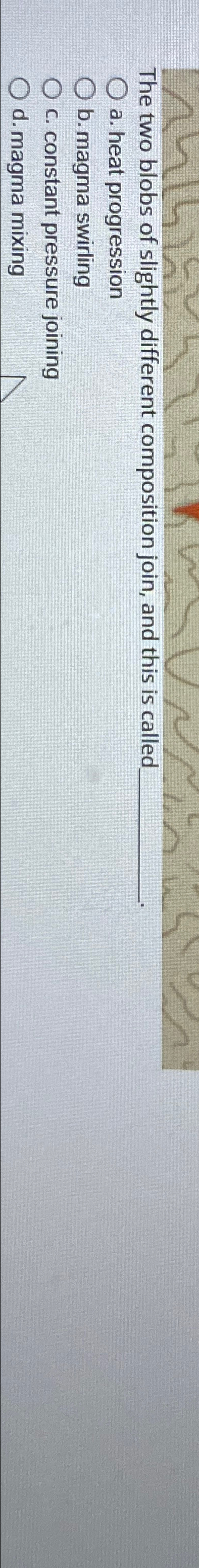 Solved The two blobs of slightly different composition join, | Chegg.com