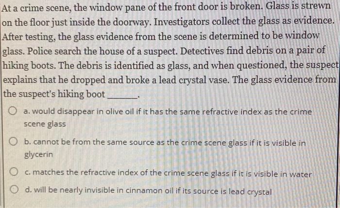 Solved At a crime scene, the window pane of the front door | Chegg.com