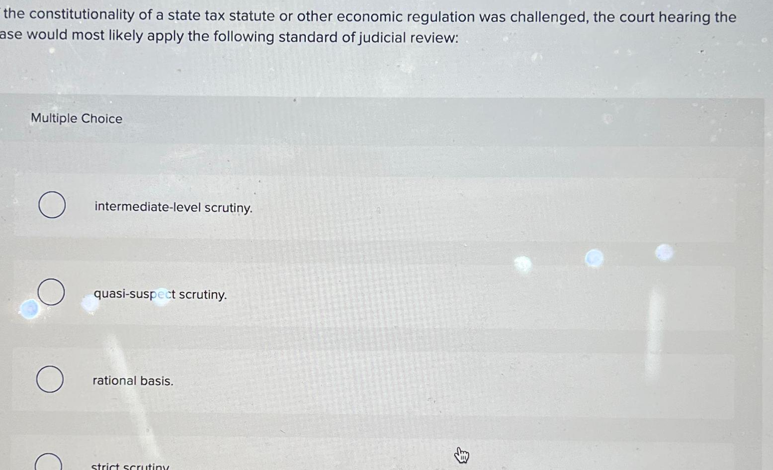 Solved the constitutionality of a state tax statute or other | Chegg.com