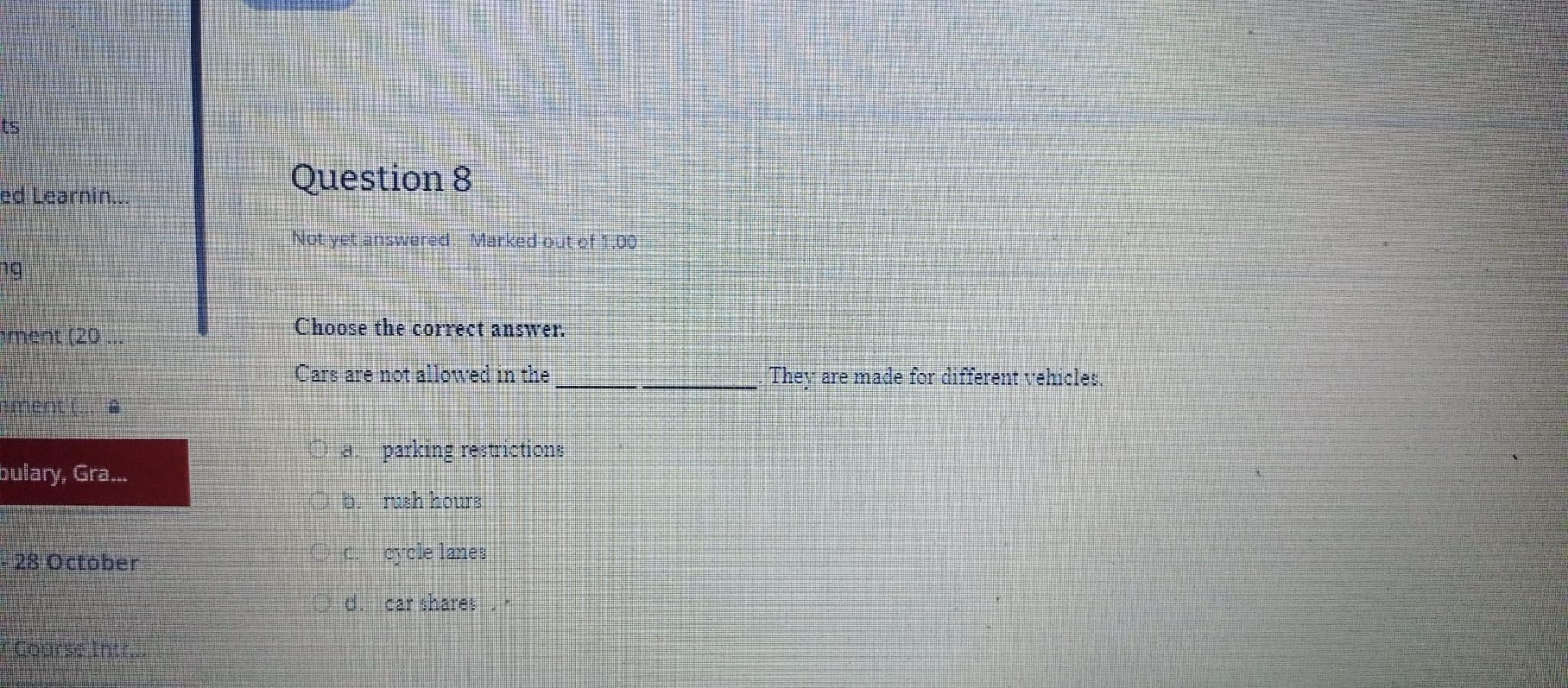 Solved Question 8Not yet answered Marked out of 1.00Choose | Chegg.com