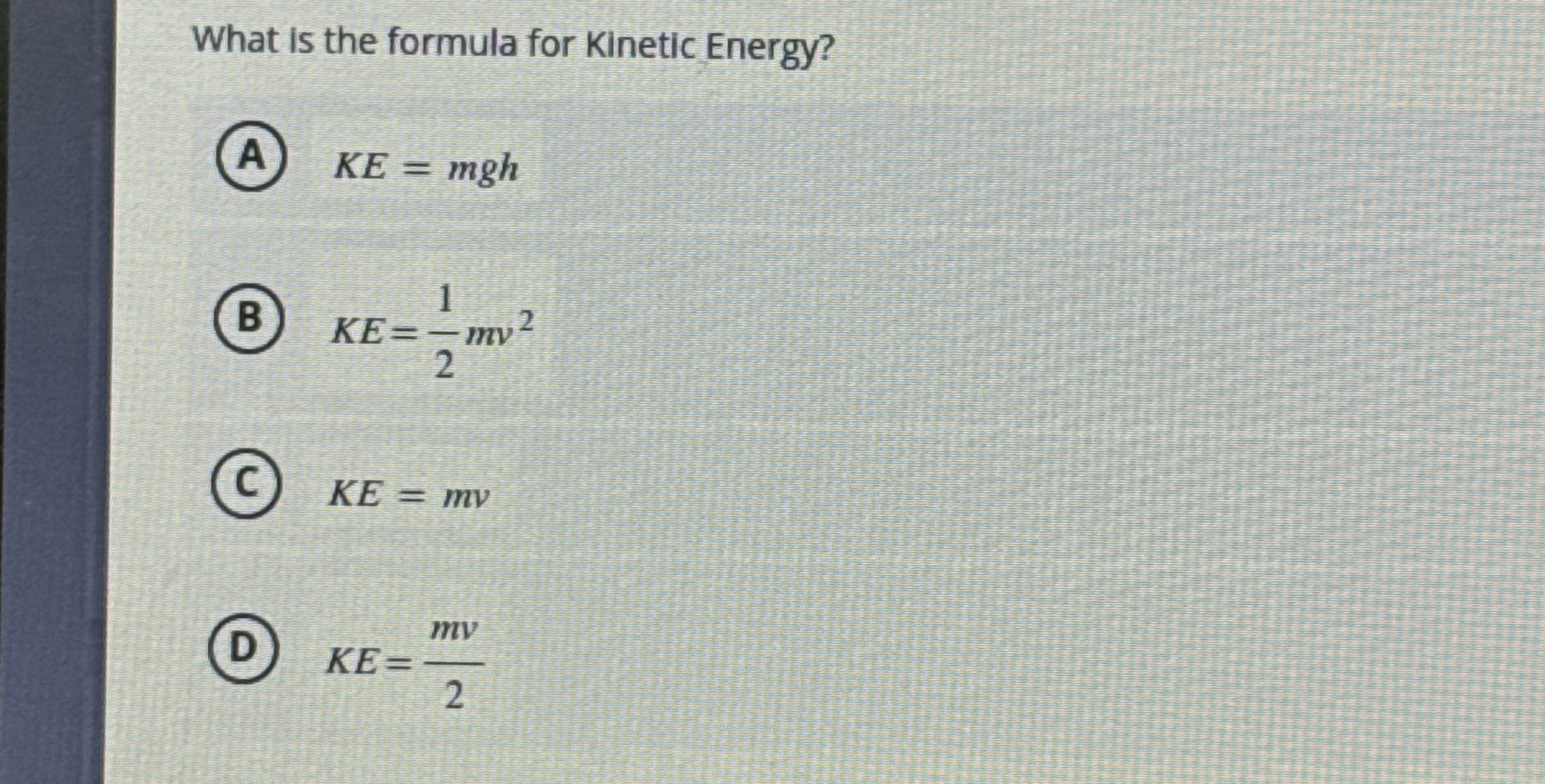 Solved What is the formula for Kinetic | Chegg.com